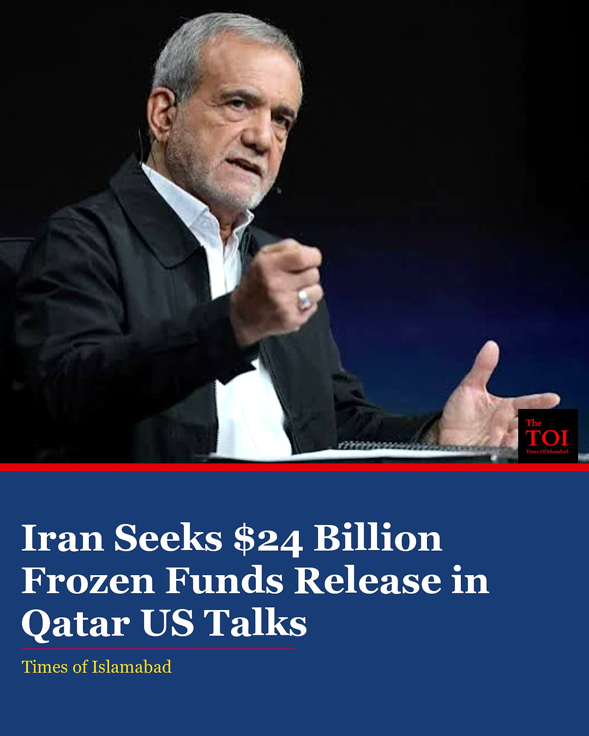 Iran Seeks Release of $24 Billion Frozen Funds in Qatar-Mediated US