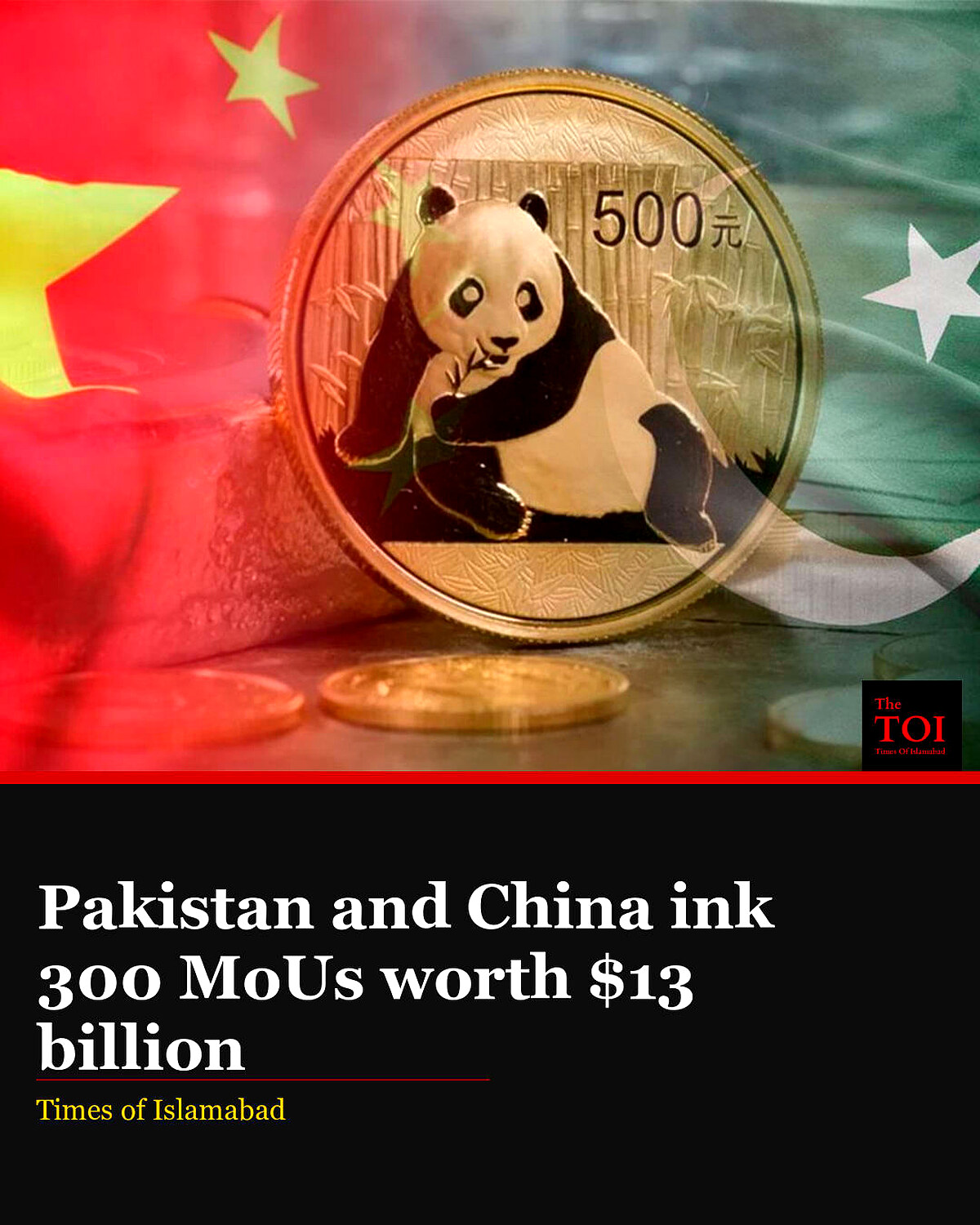 Pakistan and China Sign Over 300 MoUs Worth $13 Billion