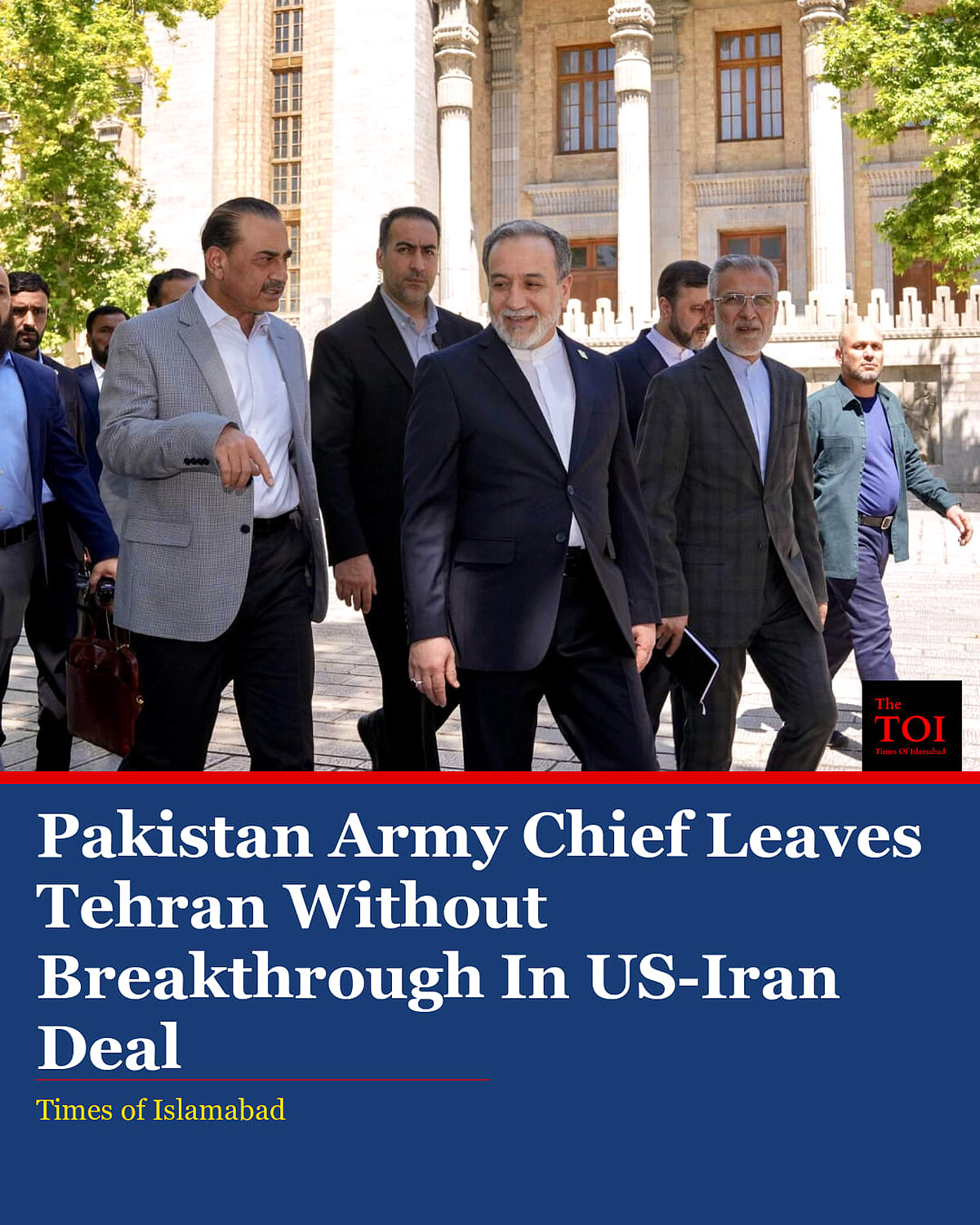Pakistan Army Chief Concludes Tehran Visit Amid Stalled US-Iran