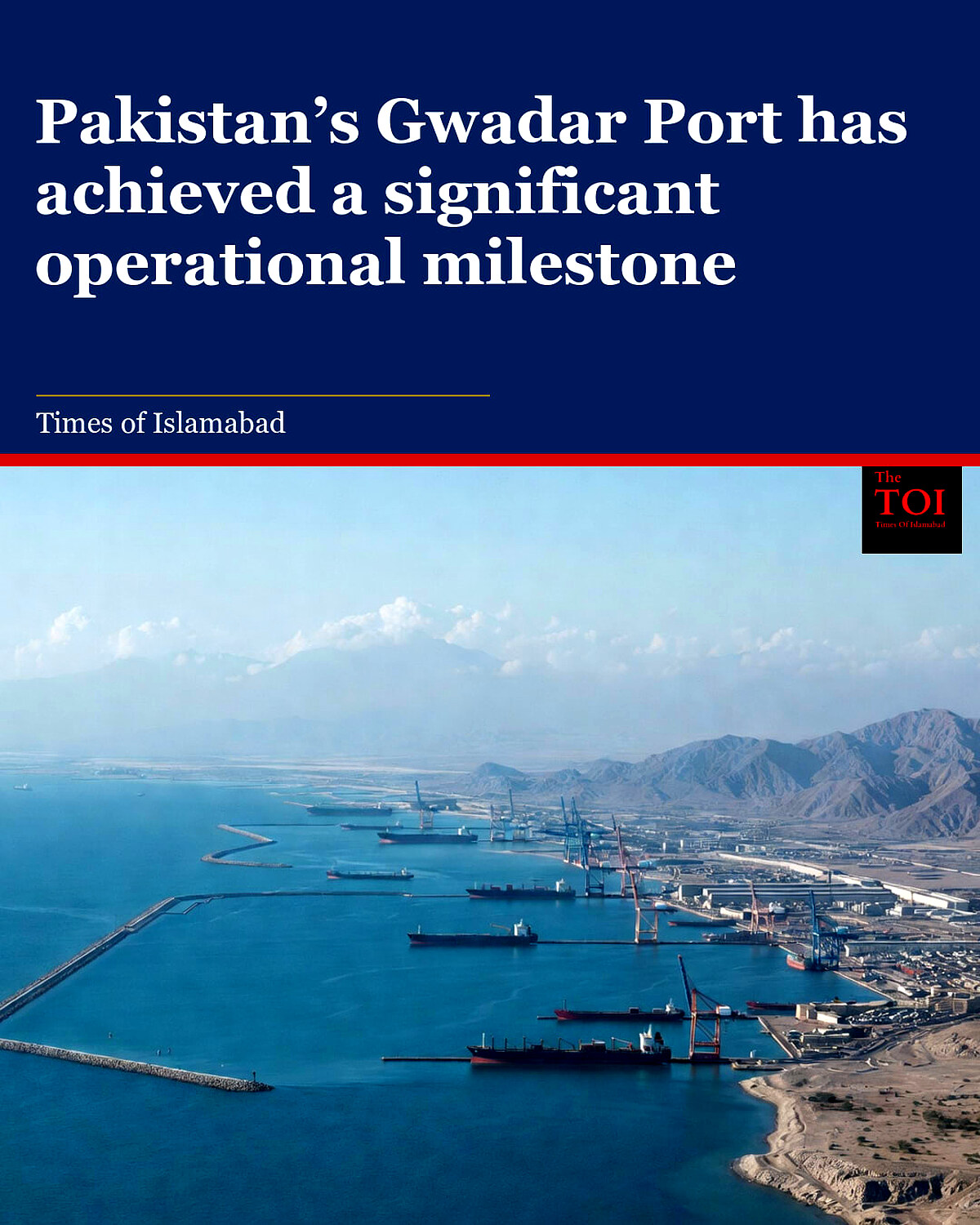 Pakistan’s Gwadar Port has achieved a significant operational