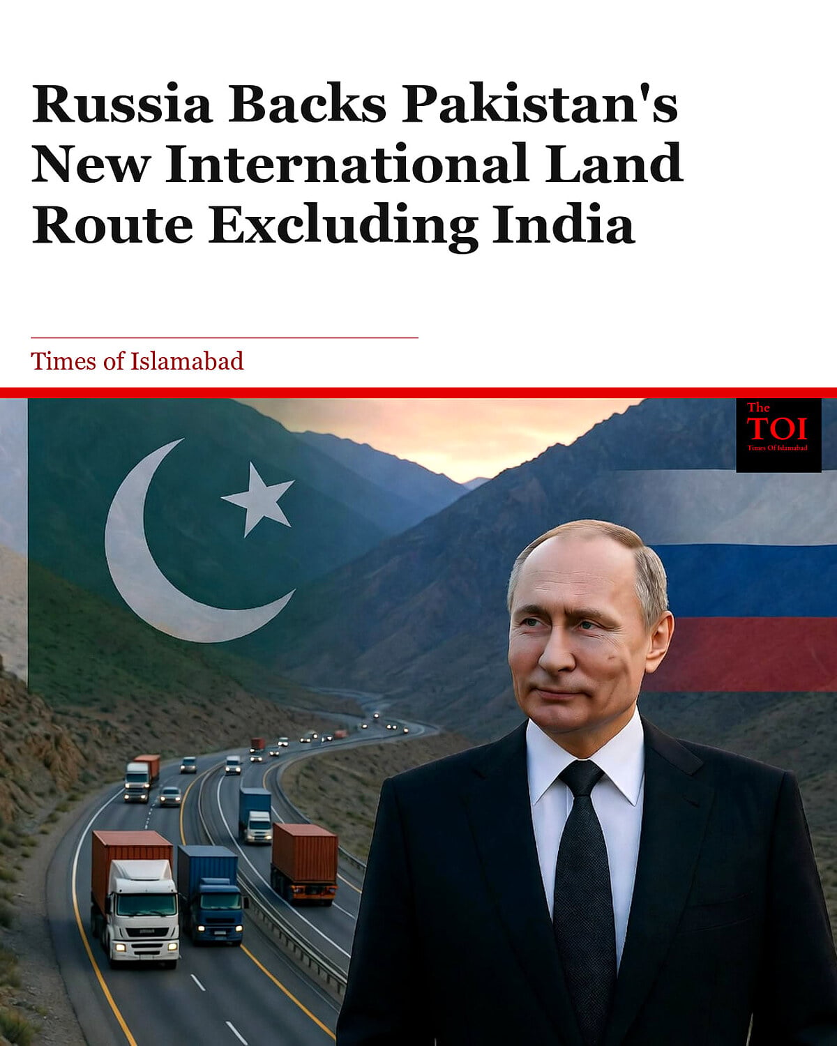 Russia Backs Pakistan's New Land Routes to Iran and Beyond
