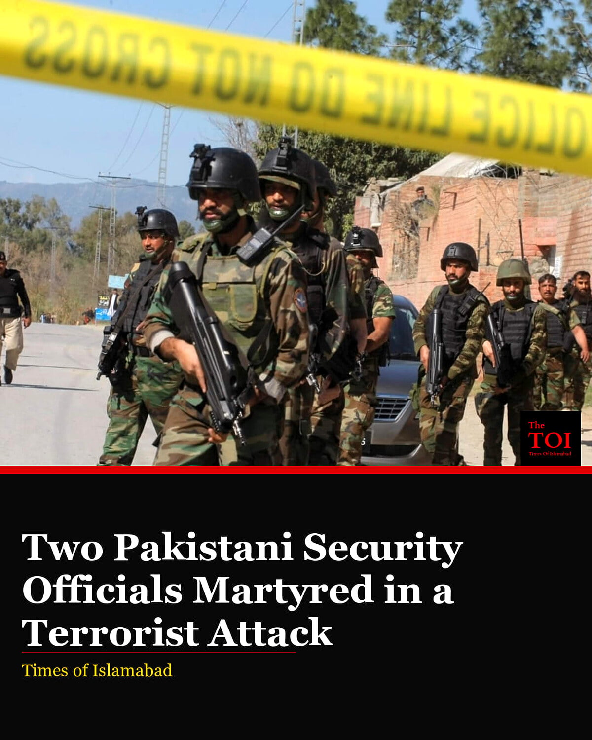 Two Pakistani Security Officials Martyred in a Terrorist Attack