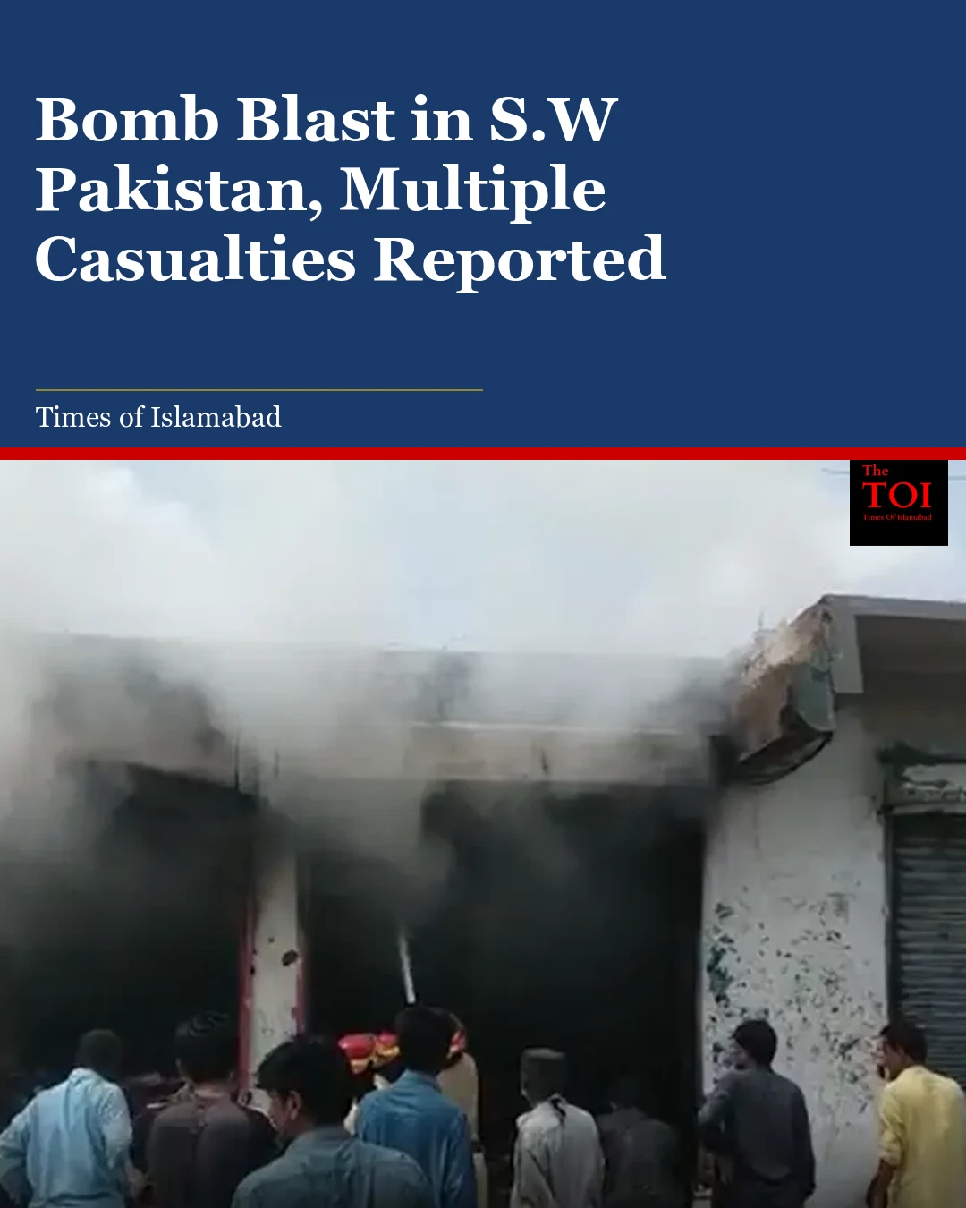 Bomb Blast in S.W Pakistan, Multiple Casualties Reported