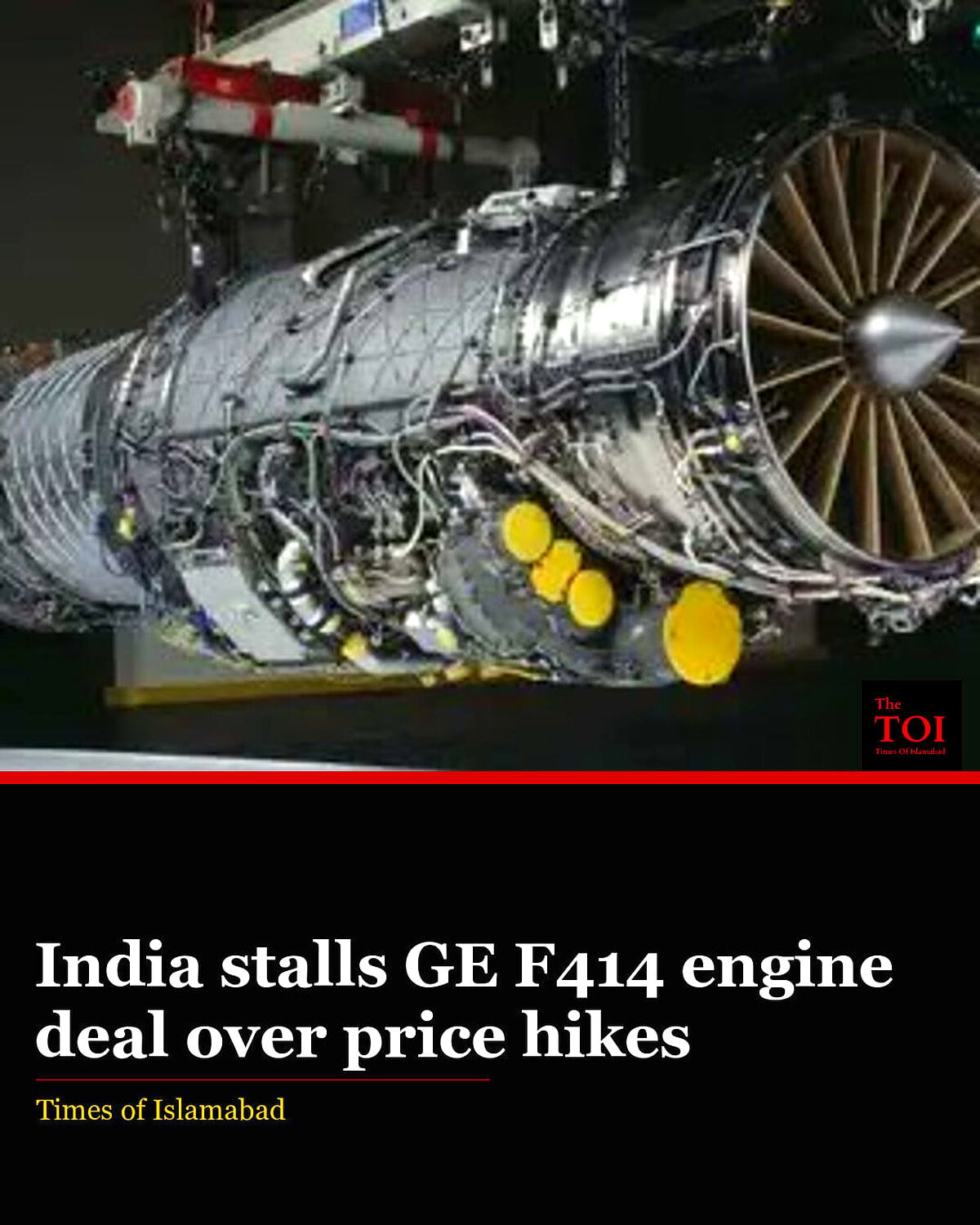 India-US GE F414 Engine Deal Stalls Over Price Hike Concerns