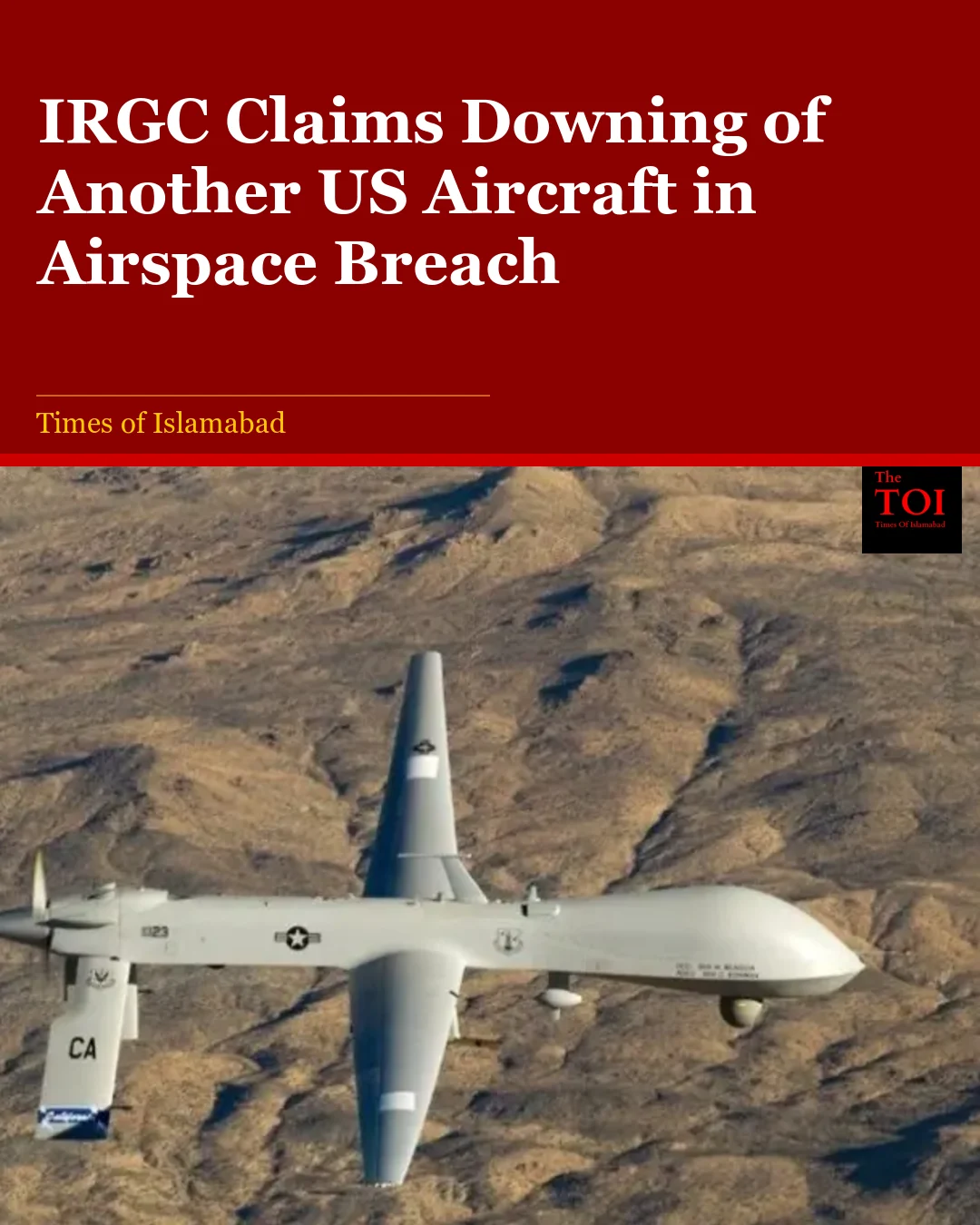 IRGC Shoots Down US MQ-1 Predator Unmanned Aircraft Over Iranian