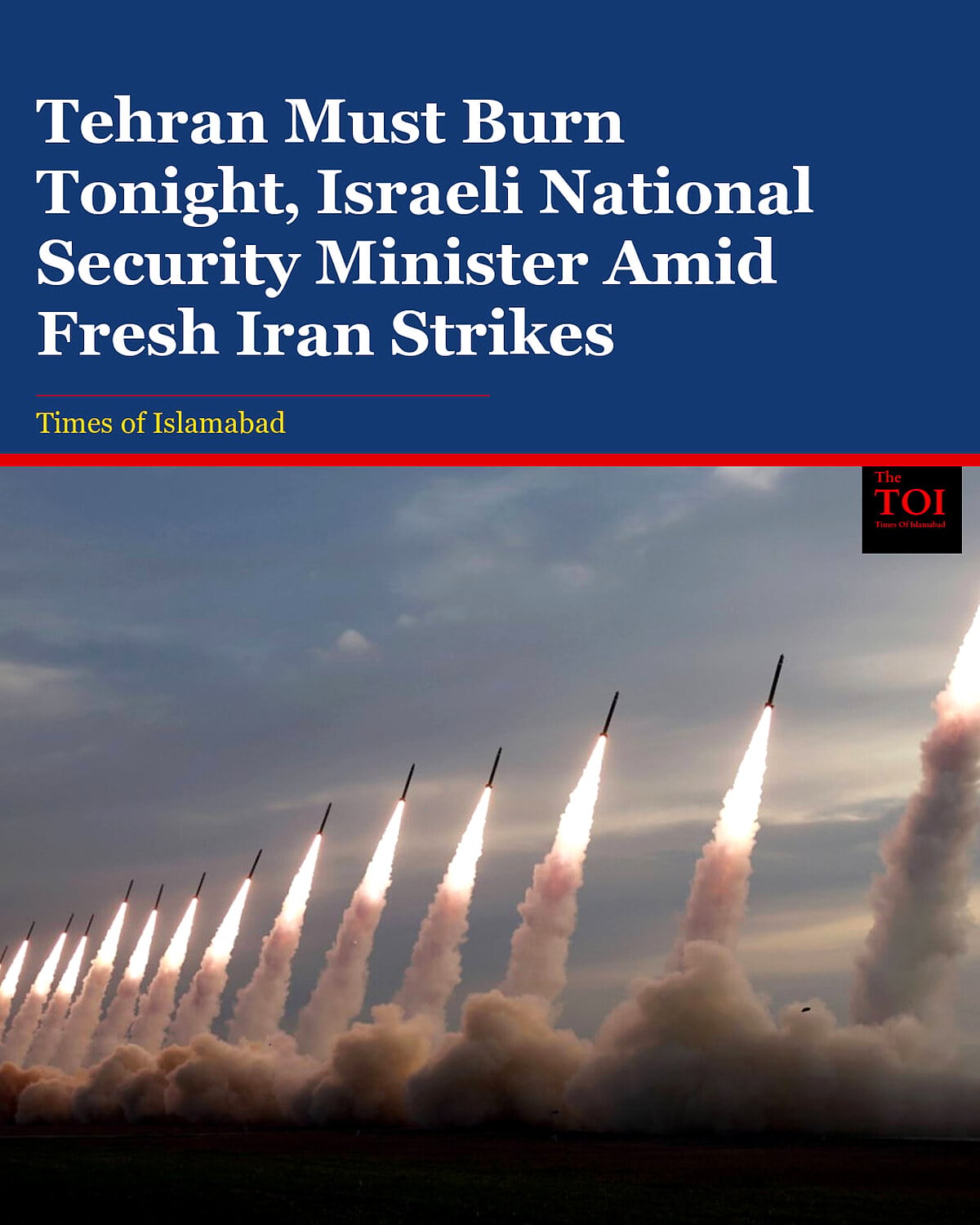 Israeli National Security Minister Calls for Tehran to Burn After ...