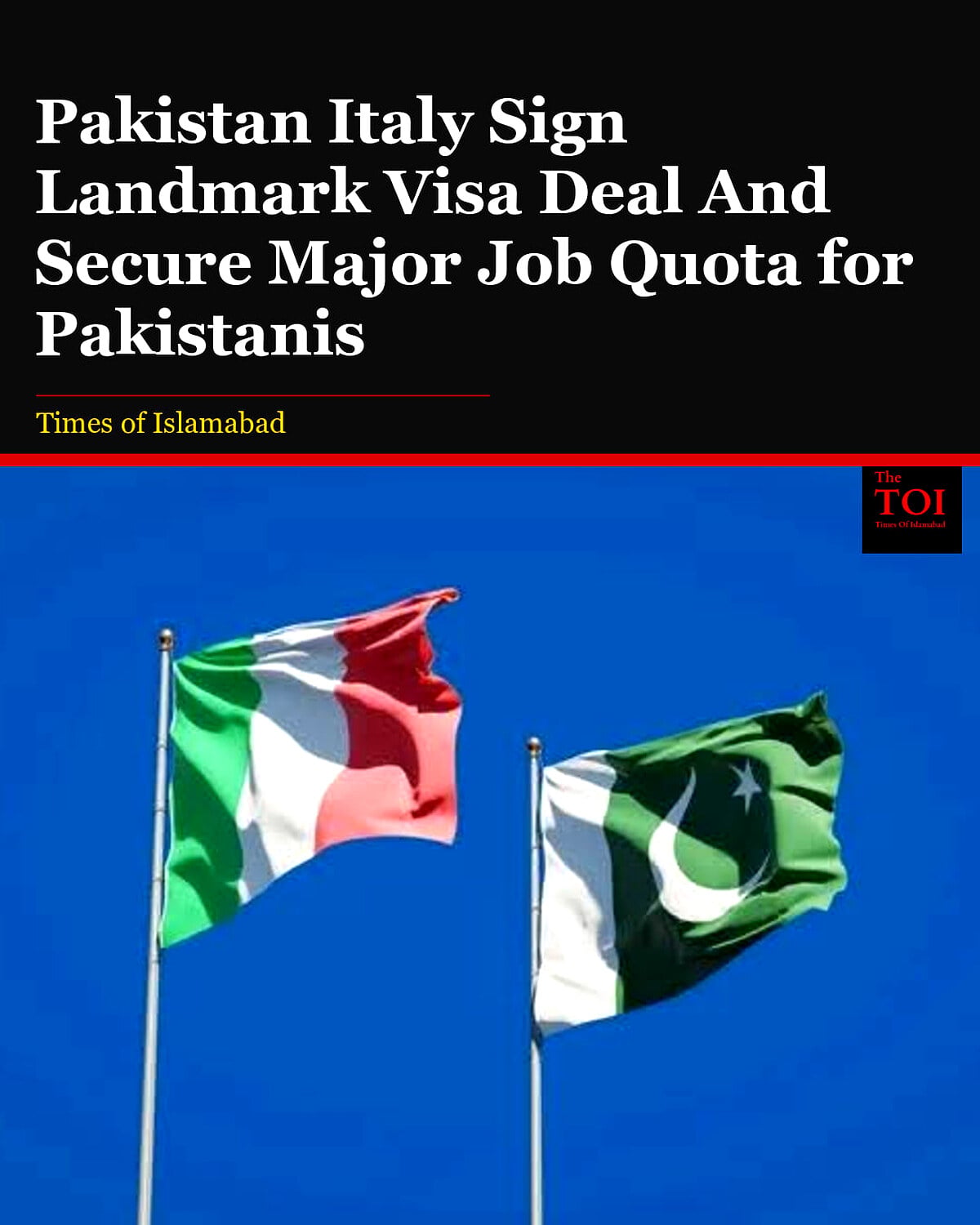 Pakistan Italy Finalise Visa Abolition For Diplomatic Passports And Job ...
