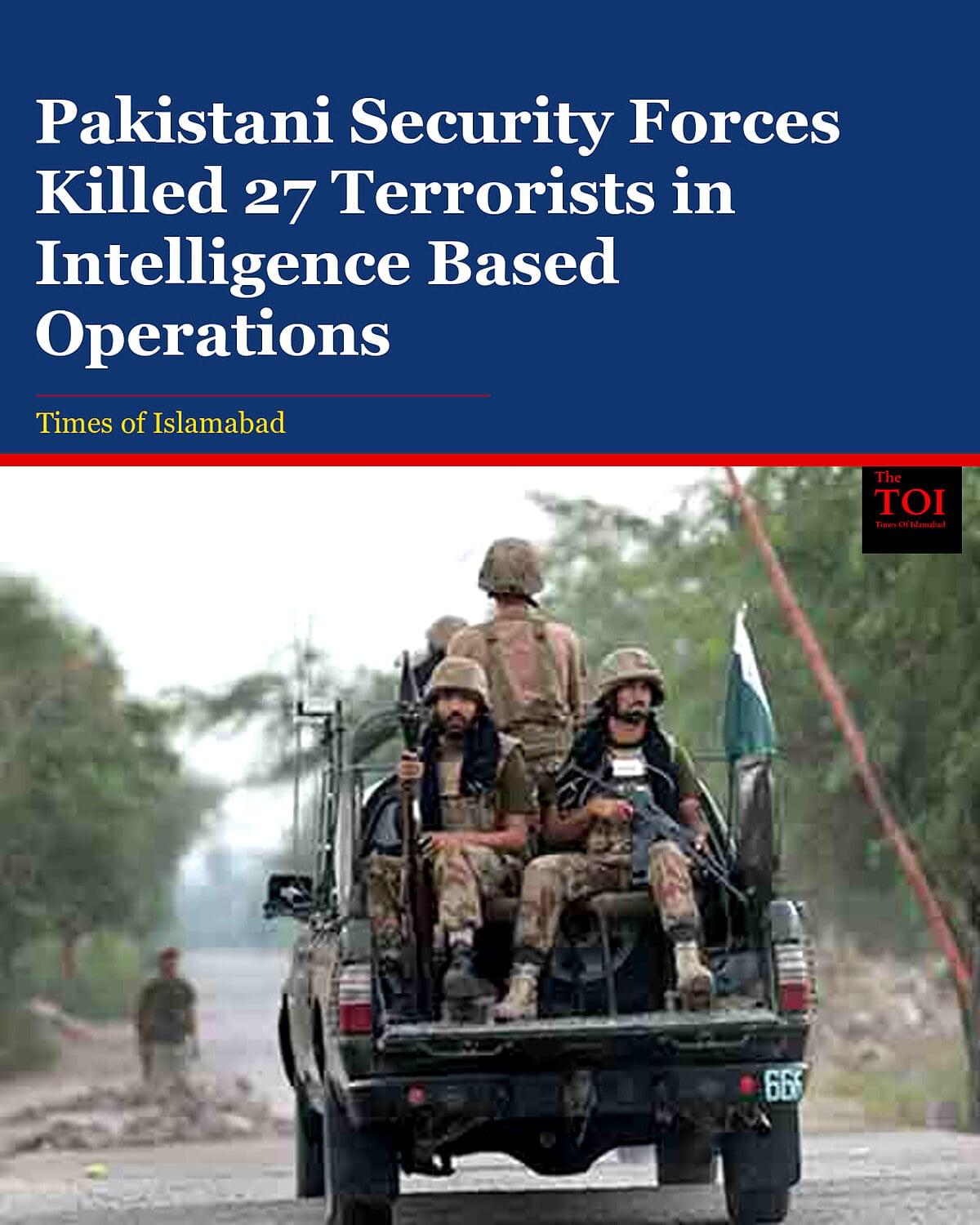 Pakistani Forces Execute Major Anti-Terror Operation in North Waziristan