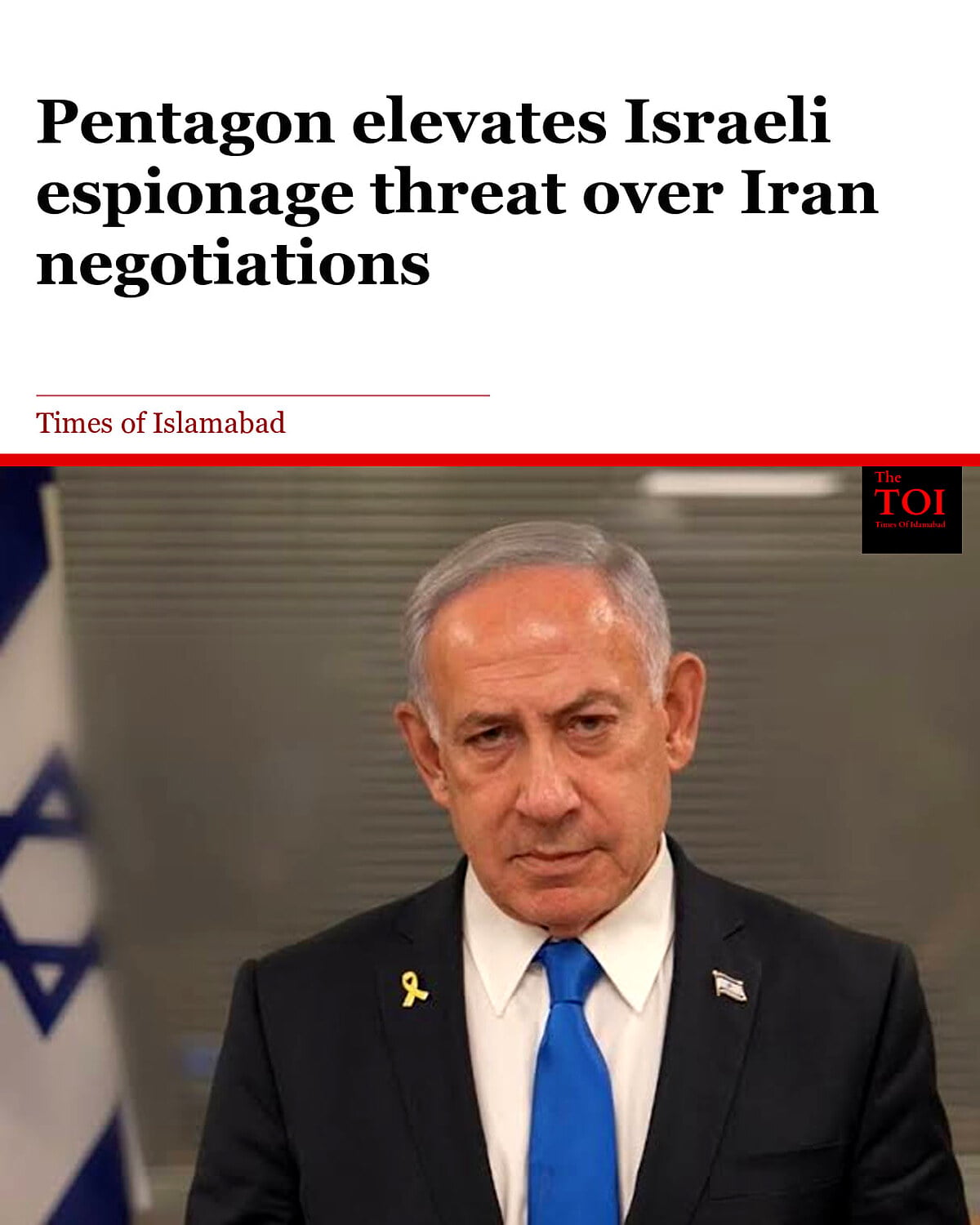 Pentagon Raises Israeli Espionage Threat to Critical Level Over Iran ...